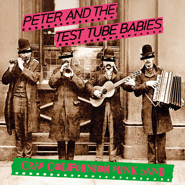 Peter And The Test Tube Babies - Crap Californian Punk Band 7" Vinyl ...