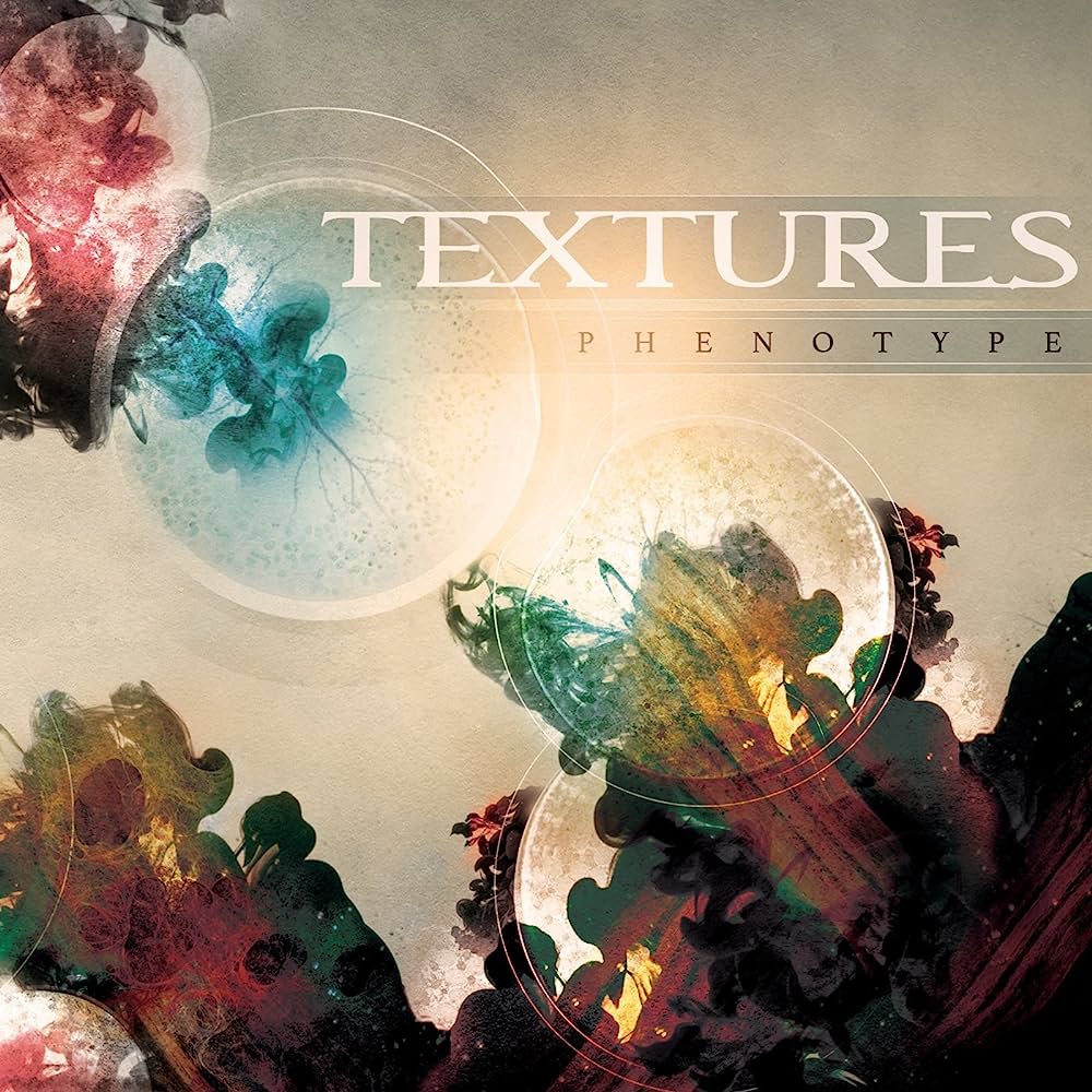 Textures - Phenotype – Nuclear Blast USA